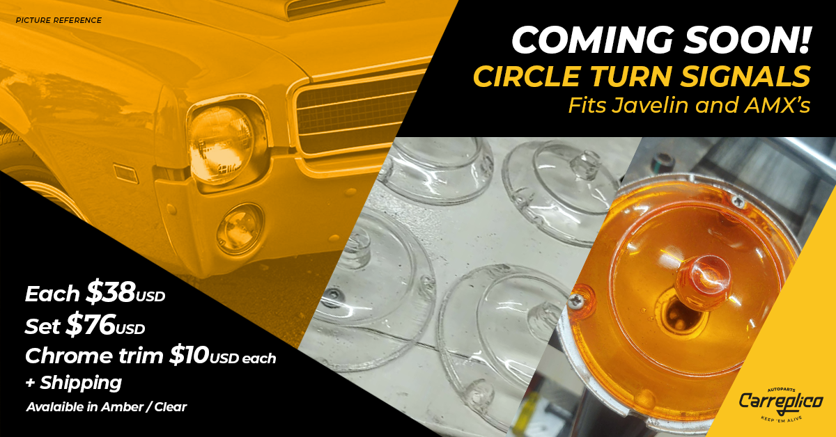 COMING SOON! 68-74 AMC Javelin / AMX Turn Signals – Carreplico